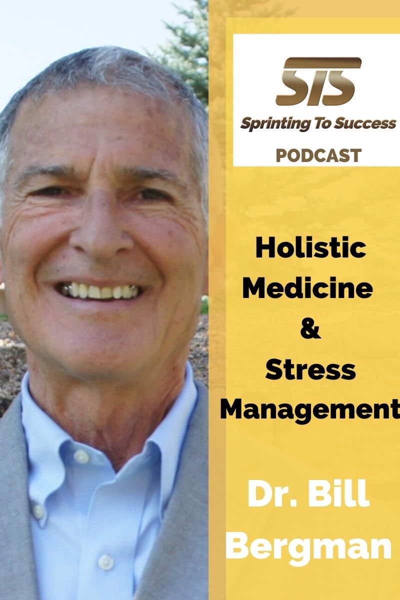 Dr. Bill Bergman: Holistic Medicine / Stress Management - Esmie Lawrence