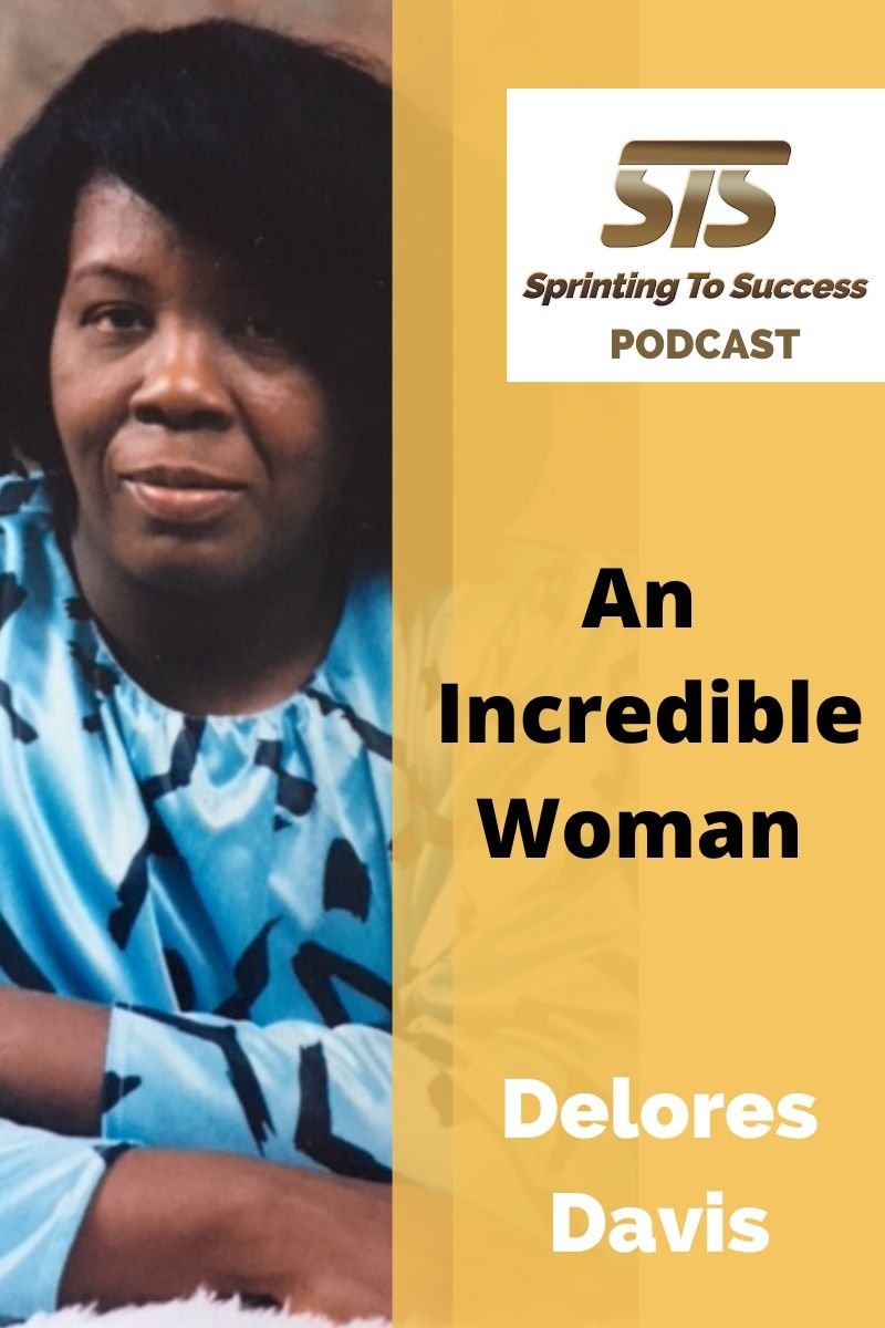 Delores Davis: An Incredible Woman - Esmie Lawrence